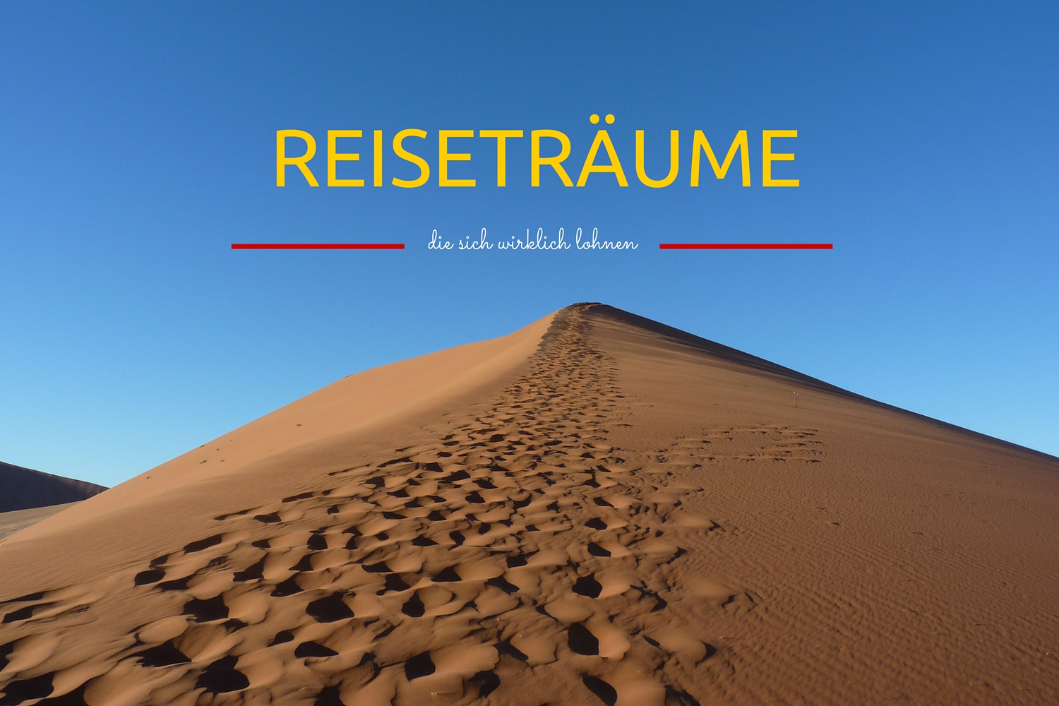 TOP 10 Reiseträume, die sich lohnen - Reiseblog Travel Sisi