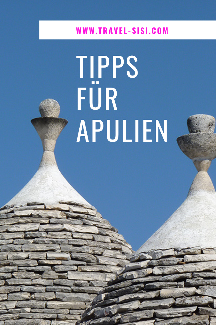 Reisetipps Apulien - Reiseblog Travel Sisi